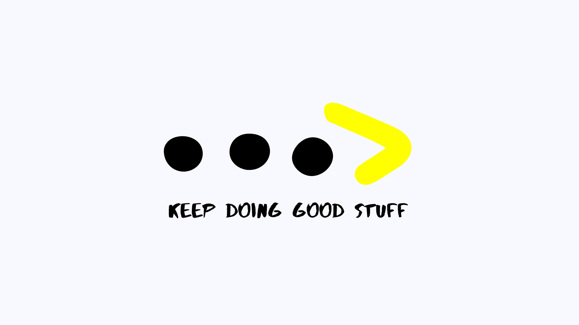 Vishnu Goyal — Keep Doing Good Stuff